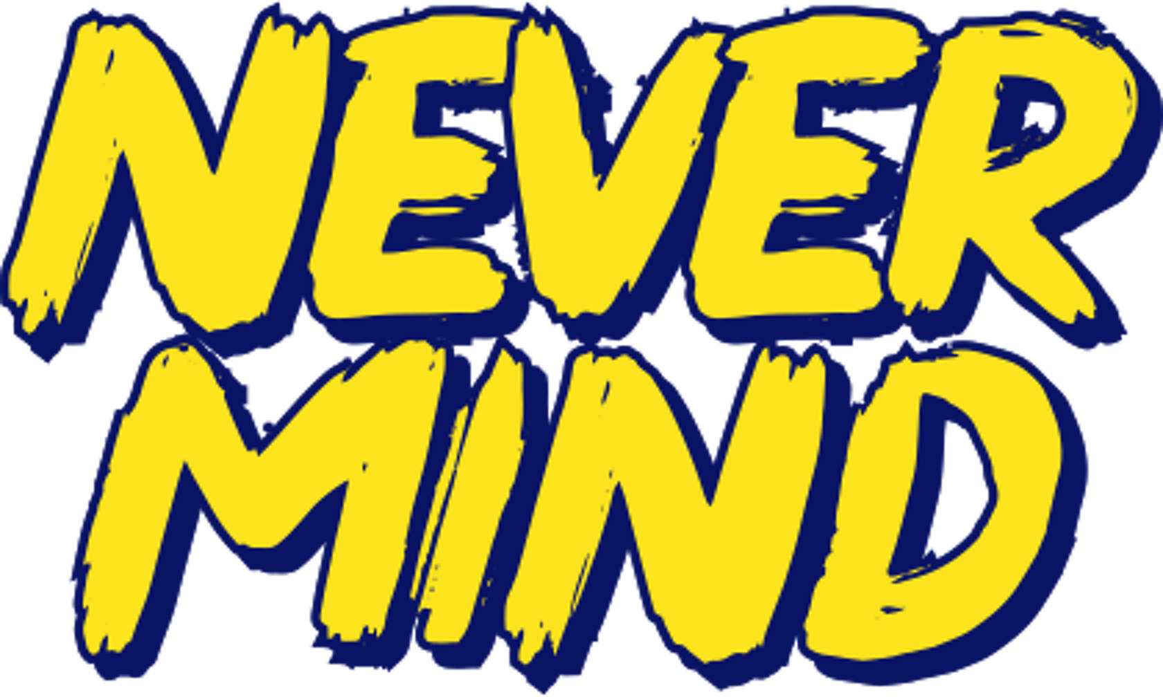 Nevermind | VRT MAX