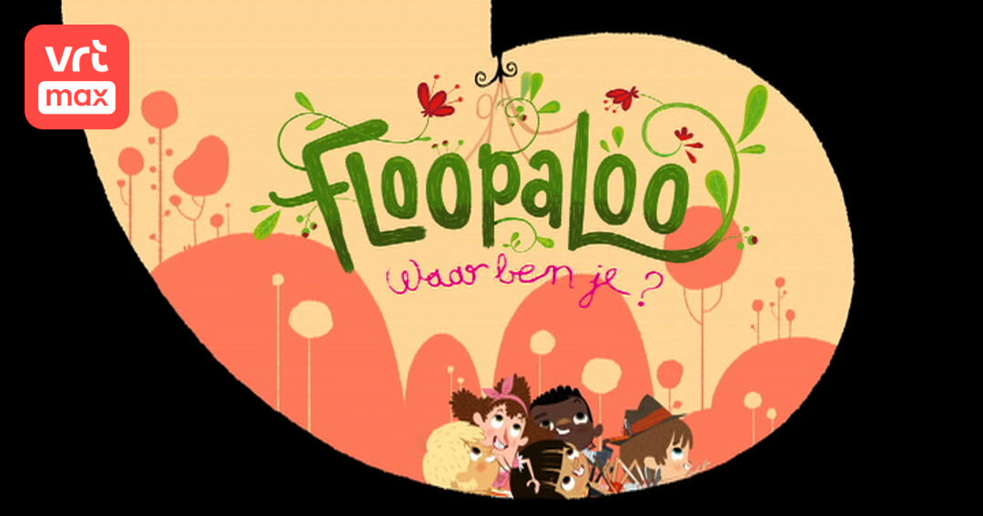 Floopaloo, waar ben je? | VRT MAX
