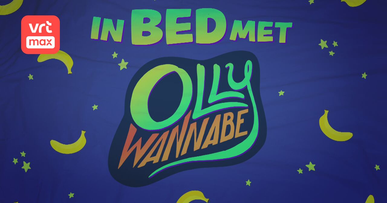 In bed met Olly | VRT MAX