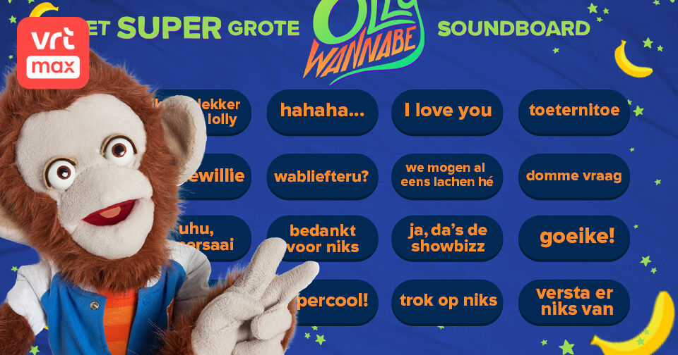 Olly Wannabe Soundboard | VRT MAX