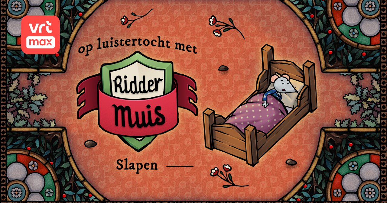 Ridder Muis - 8 (op-luistertocht-met-ridder-muis) | VRT MAX