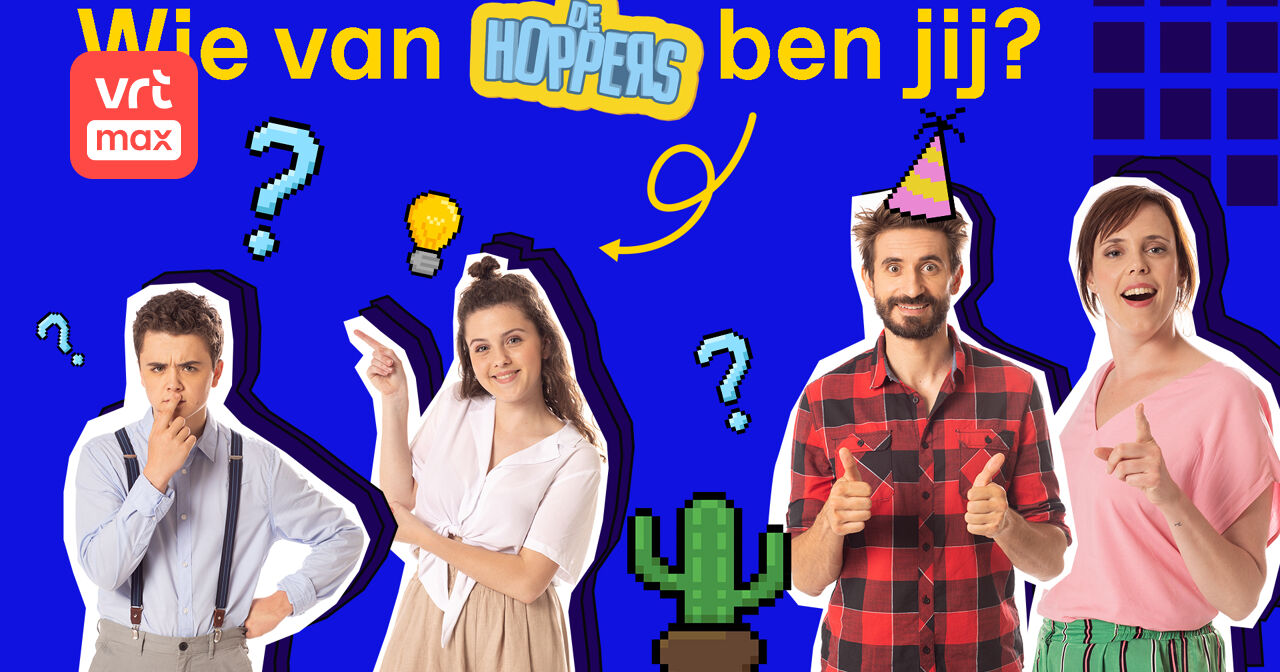 Welke Hopper ben jij? | VRT MAX
