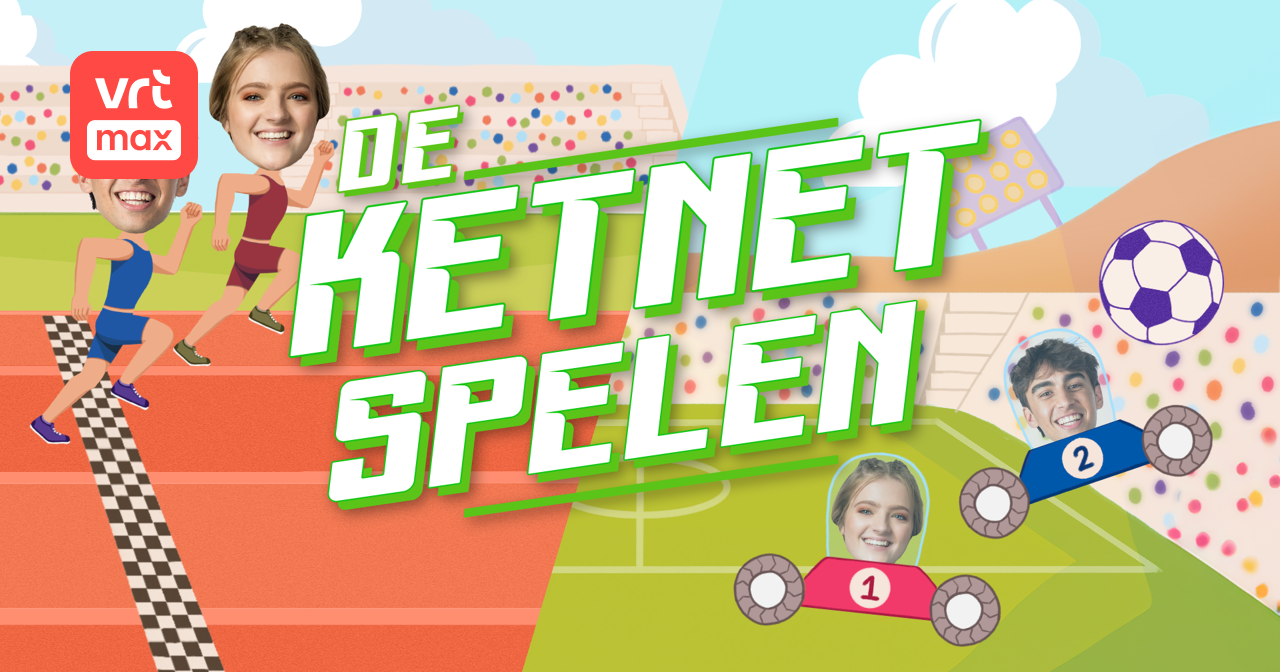 De Ketnet Spelen | VRT MAX