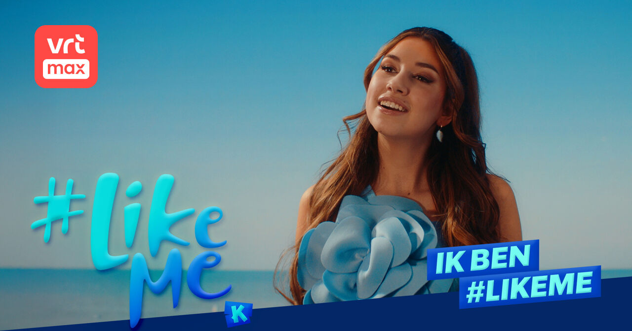 #LikeMe - Ik ben #LikeMe | VRT MAX