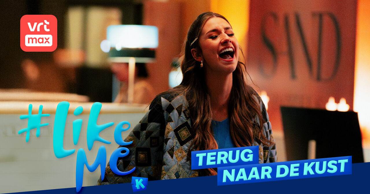 #LikeMe - Terug naar de kust | VRT MAX