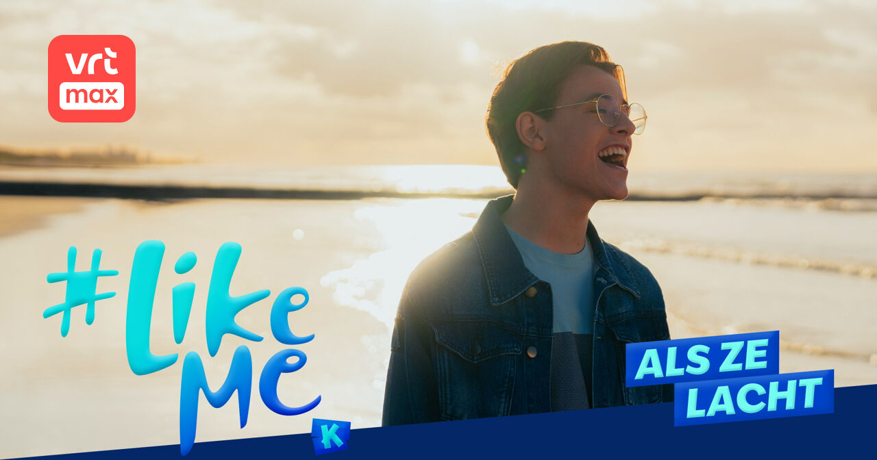 #LikeMe - Als ze lacht | VRT MAX