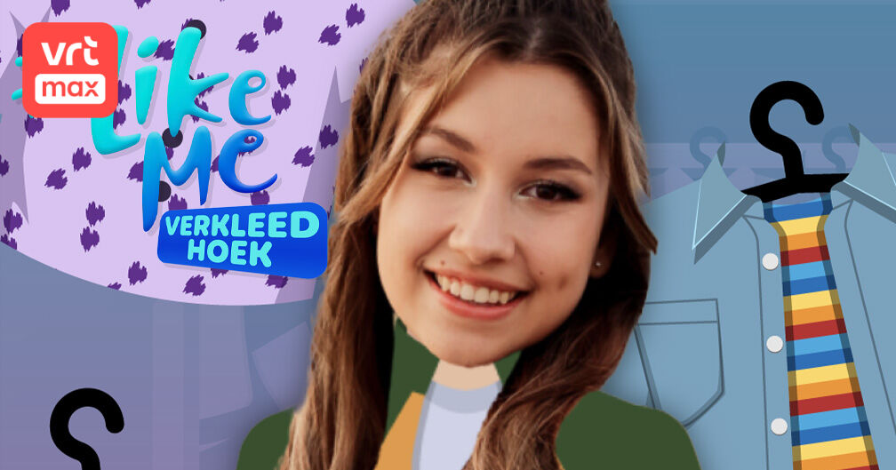 #LikeMe Verkleedhoek | VRT MAX