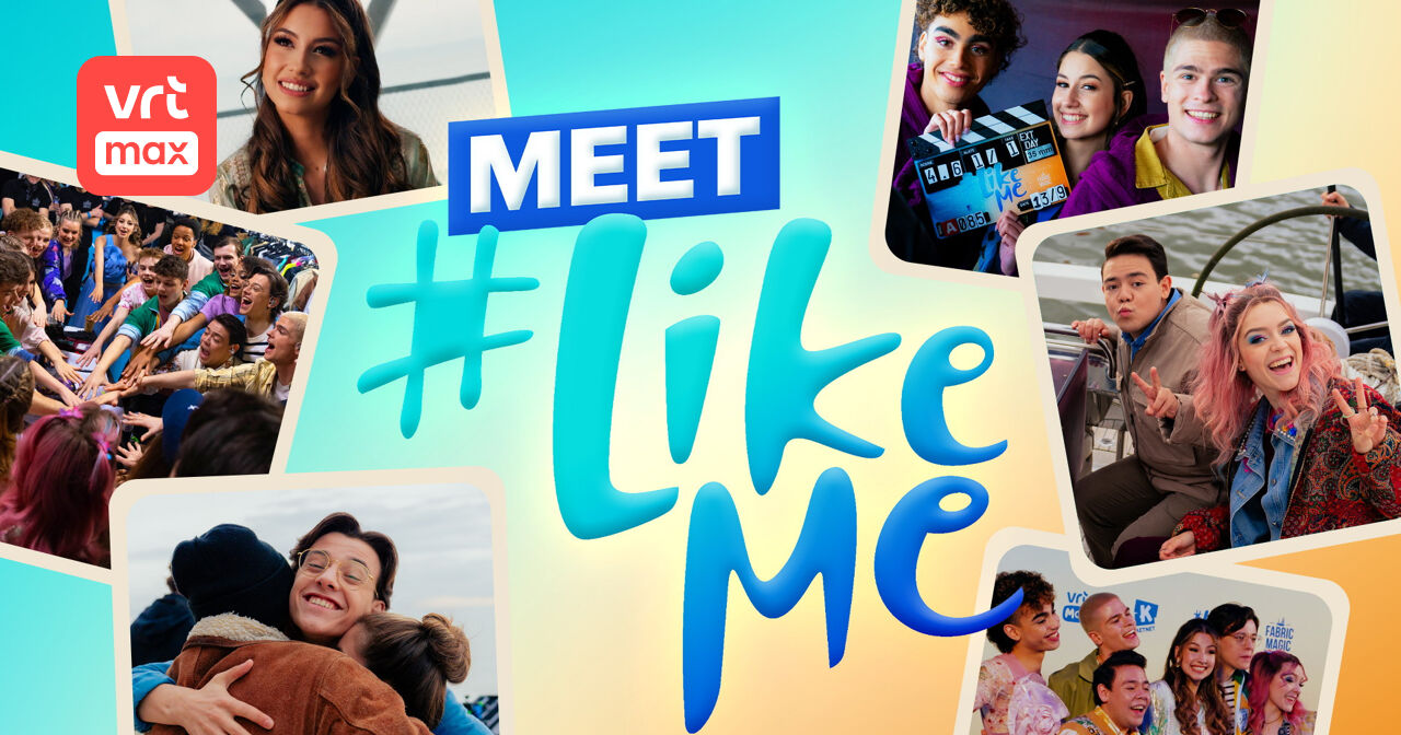 #LikeMe - Meet #LikeMe | VRT MAX