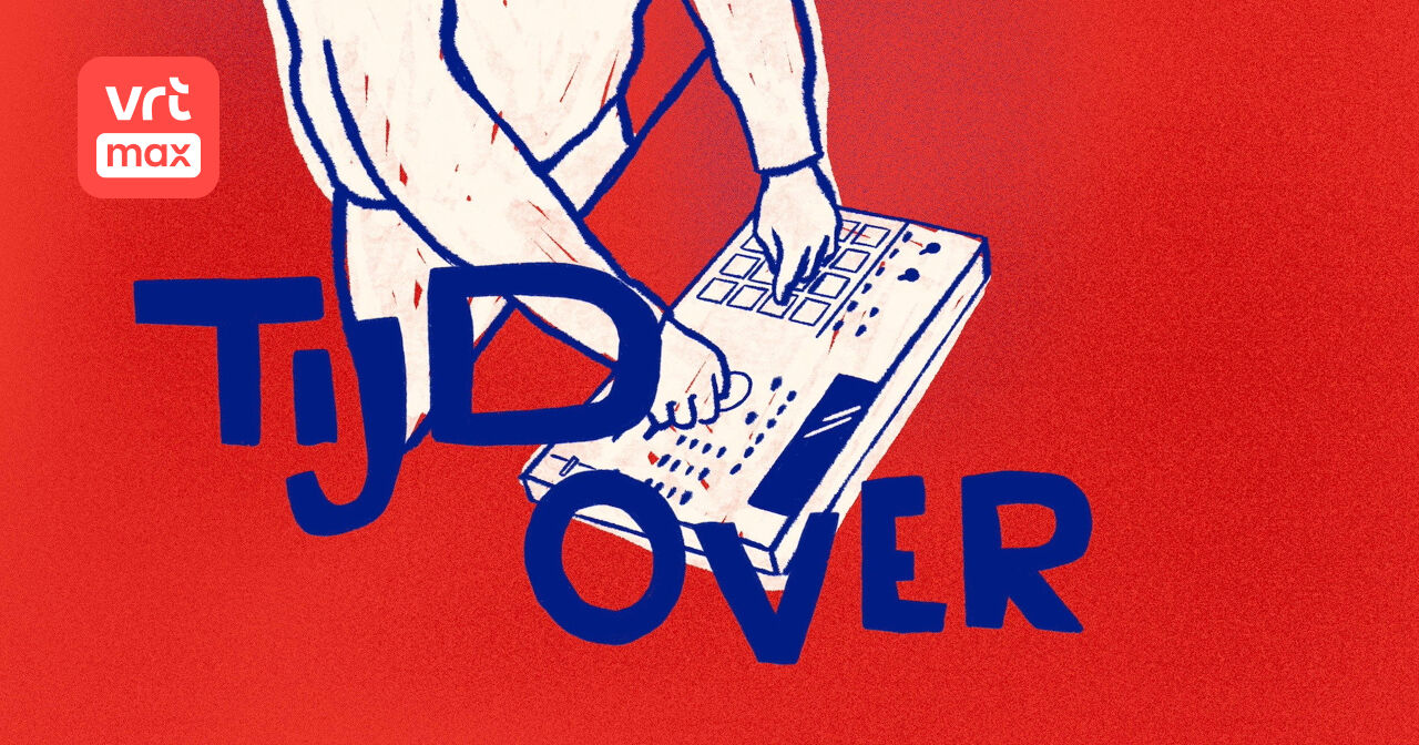 Anthony - Geen tijd over [Podcast] | VRT MAX