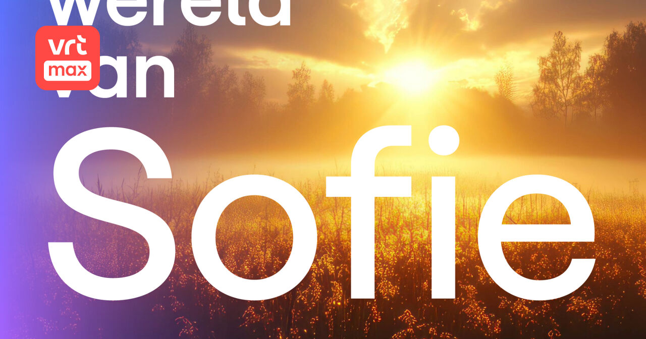 Het licht zien - De Wereld van Sofie [Podcast] | VRT MAX