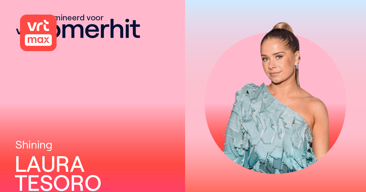 VRT Zomerhit - Laura Tesoro - Shining | VRT MAX