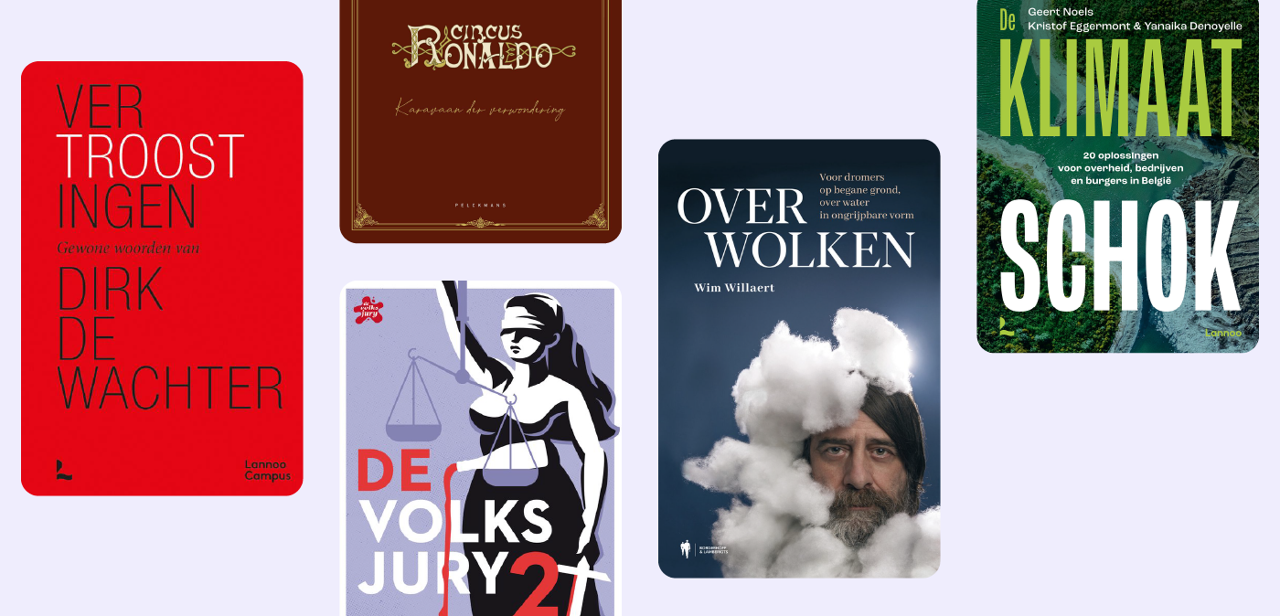 De vijf boeken van de week: Dirk De Wachter zoekt troost in zijn strijd ...