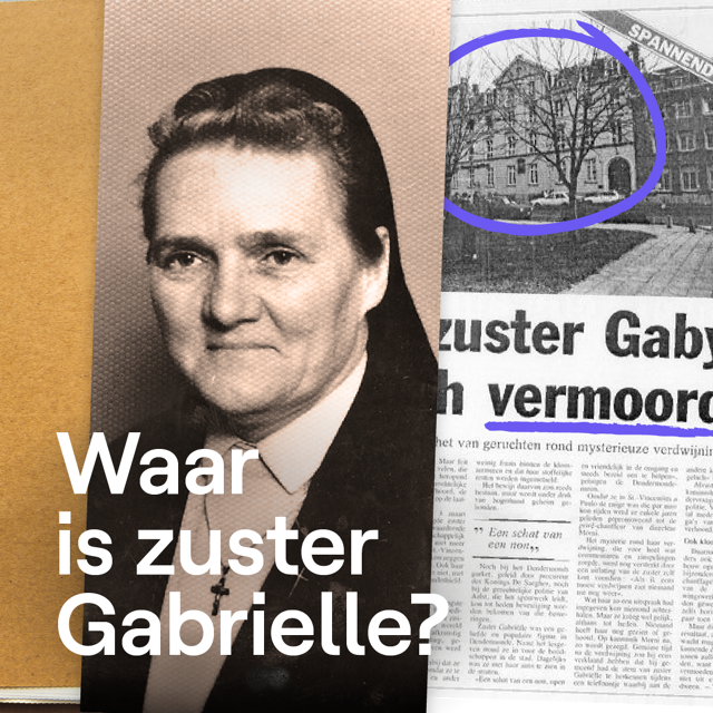 Waar is zuster Gabrielle? (podcast) | VRT NWS: nieuws