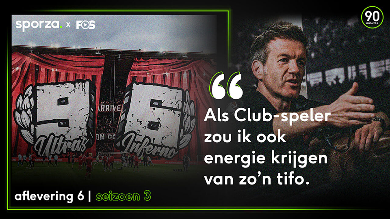 90 minutes: "Als Club-speler zou ik ook energie krijgen van zo'n tifo ...