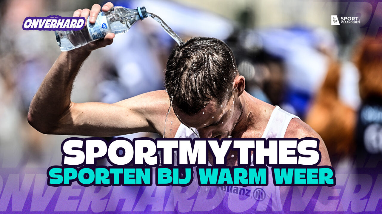 Heet, heter, heetst! Zo kan je wel sporten in de hitte (als je het ...