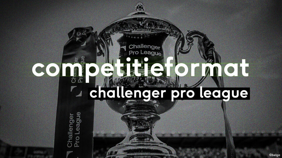 Challenger Pro League uitgelegd: hoe kun je promoveren? Wie zakt naar ...
